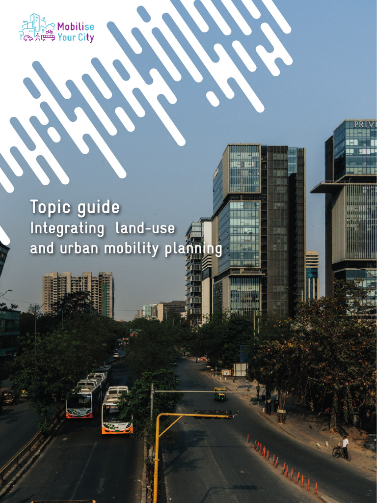 Topic Guide - Land Use and Urban Mobility Planning | PDF | Transport ...