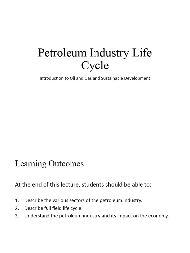 Chap 1 - Petroleum Industry Life Cycle | PDF | Petroleum | Oil Refinery