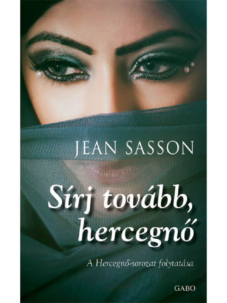 Jean Sasson - Sírj Tovább, Hercegnő | PDF