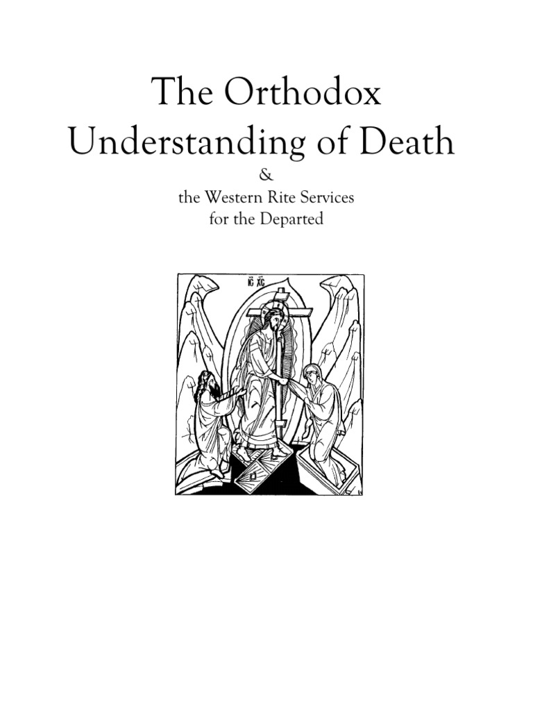 Orthodox Understanding of Death | PDF | Christian Worship And Liturgy