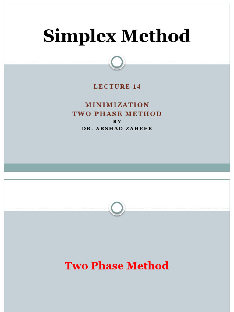 Simplex Method: Minimization Two Phase Method | PDF | Mathematical Optimization | Algorithms