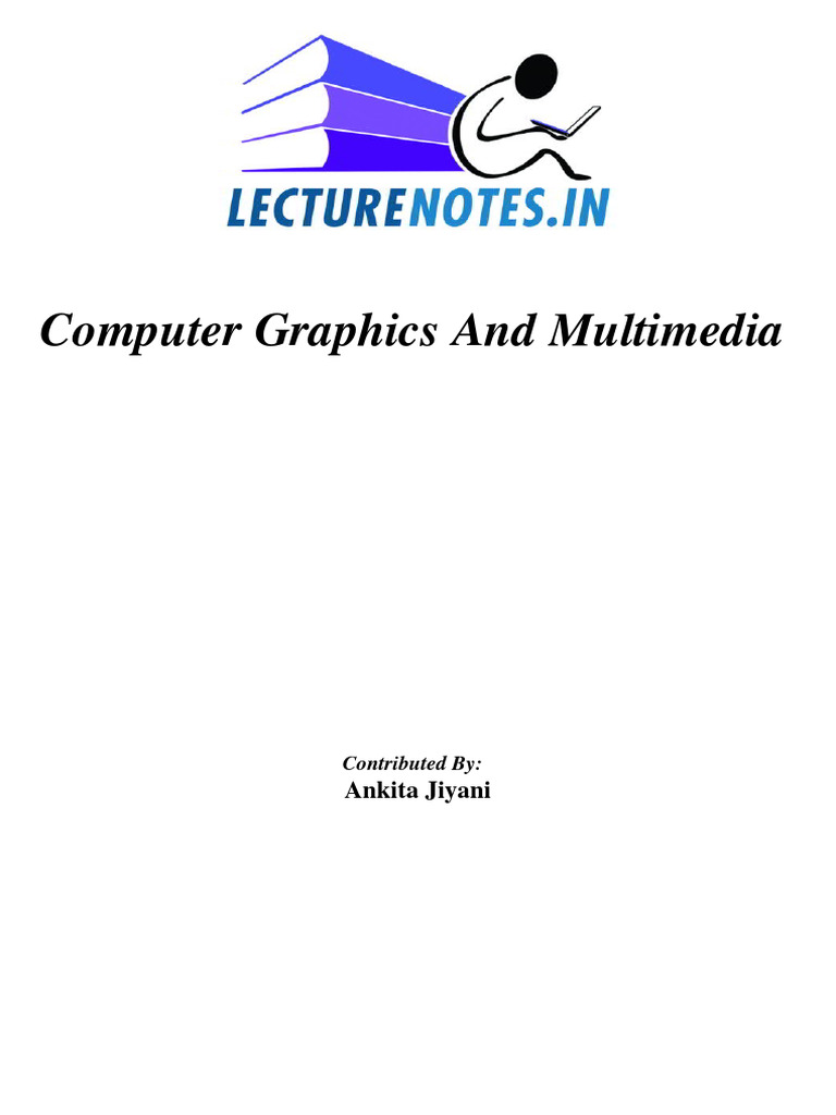 Computer Graphics & Multimedia Topics | PDF | Computer Graphics | Computing