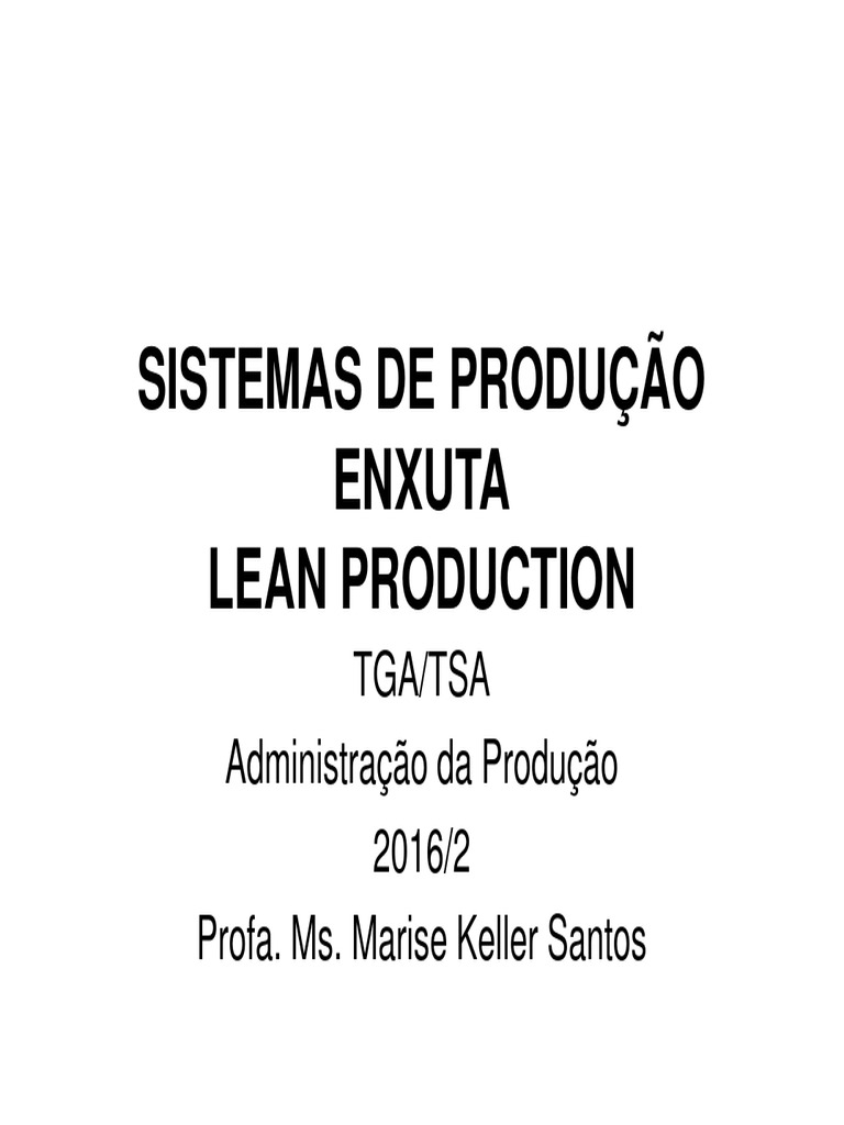Aula 5 Sistemas De Produção Enxuta I Modo De Compatibilidade Pdf