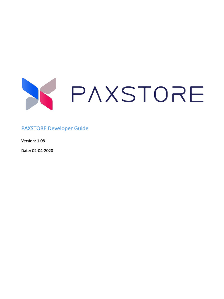 PAXSTORE Developer Guide V1.08 02 04 2020 1 | PDF | Android (Operating ...