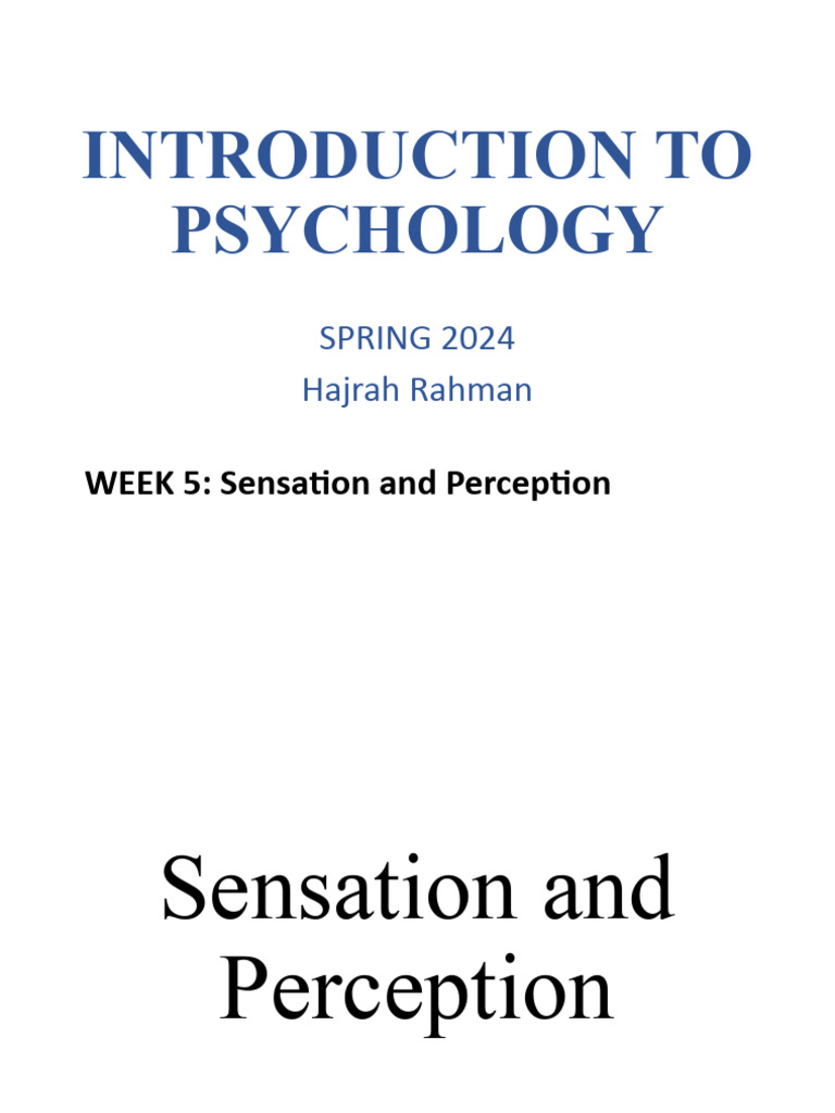 Introduction To Psychology Week 5 | PDF | Perception | Senses