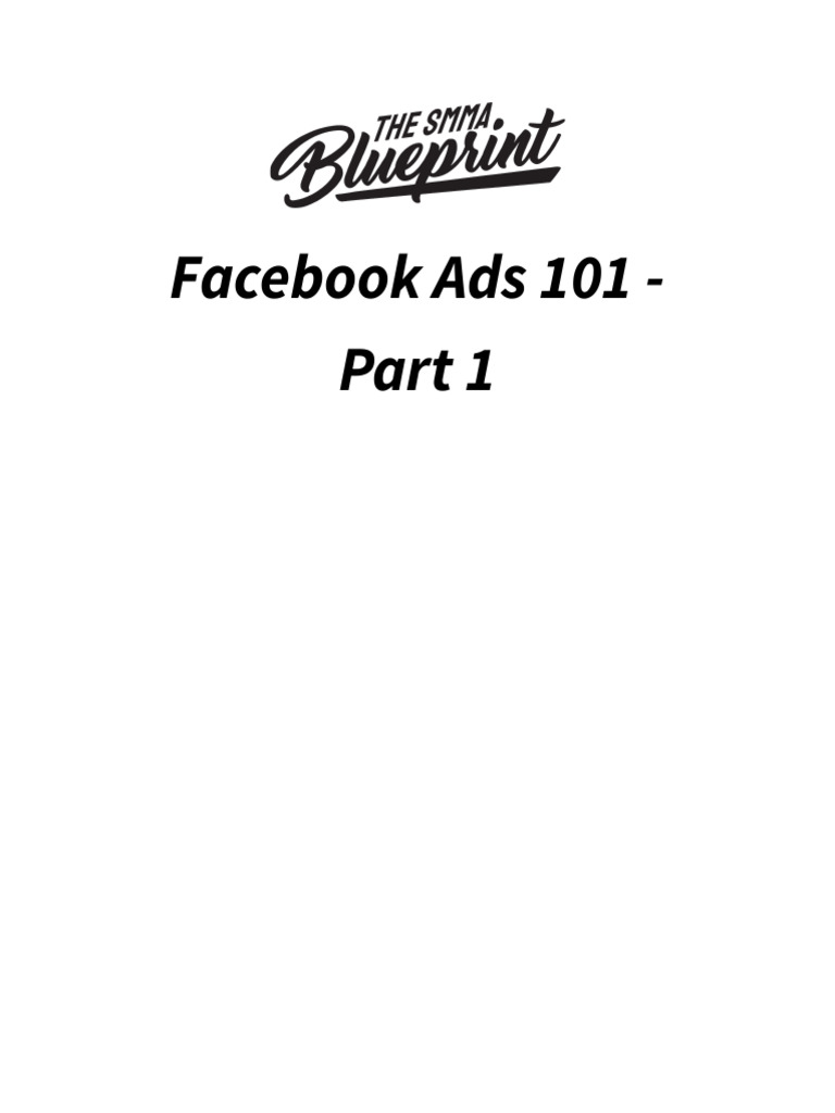 Facebook Ads 101 - Part 1 | PDF | Computer Mediated Communication | Cyberspace