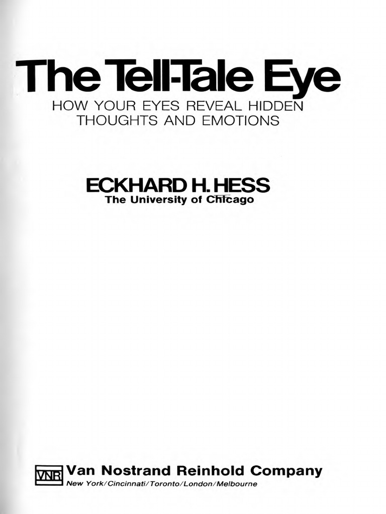 Eckhard Heinrich Hess - The Tell-Tale Eye - How Your Eyes Reveal Hidden ...