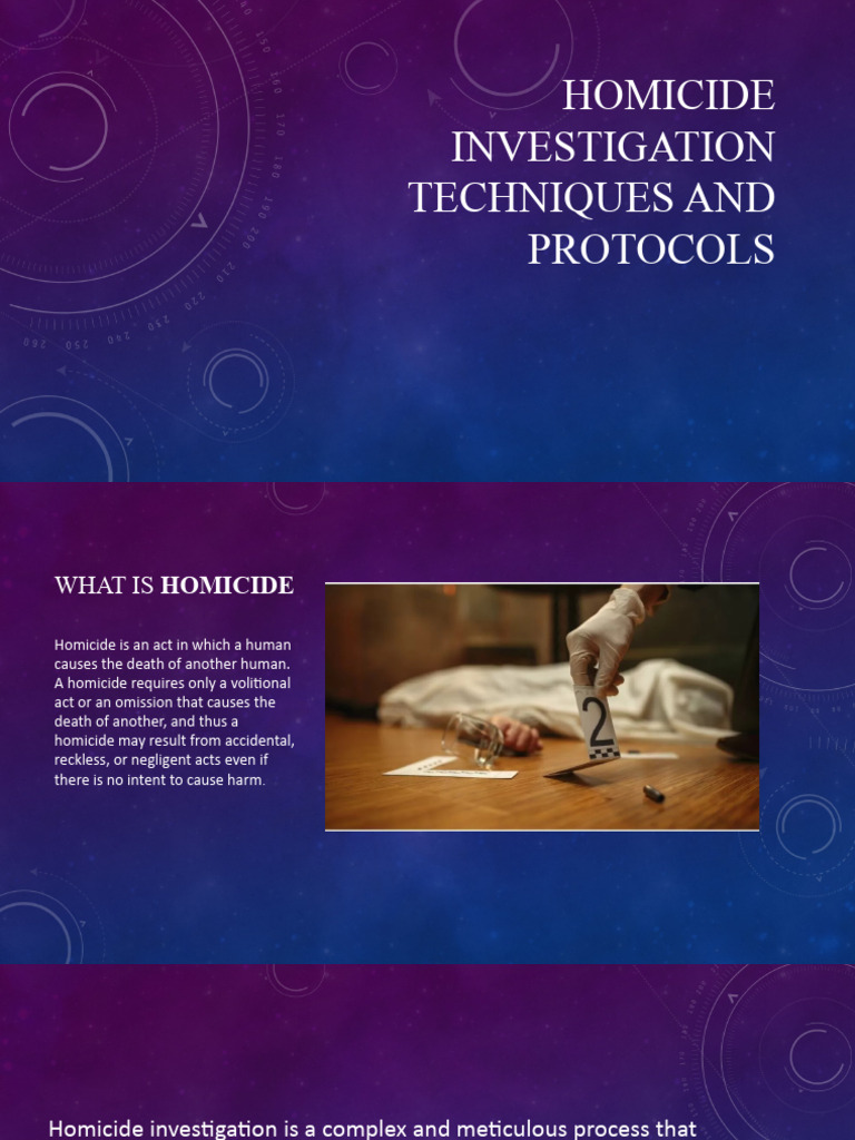 Homicide Investigation Techniques and Protocols (Autosaved) | PDF | Crime Scene | Forensic Science
