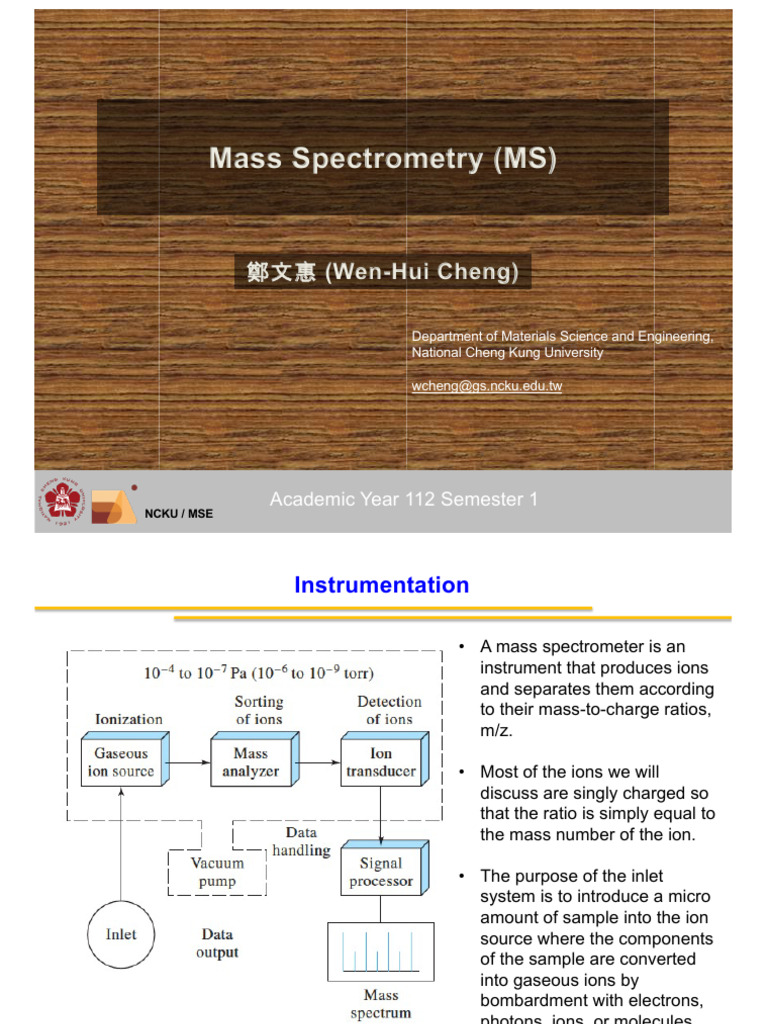 Mass Spectrometry (MS) : (Wen-Hui Cheng) | PDF | Mass Spectrometry | Time Of Flight Mass ...