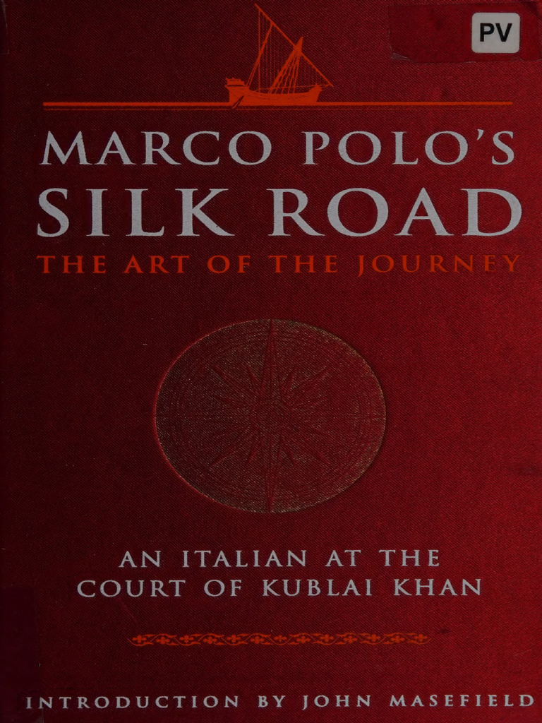 Invux@Lo LN 10) KO) :: Silk Road | PDF | Marco Polo
