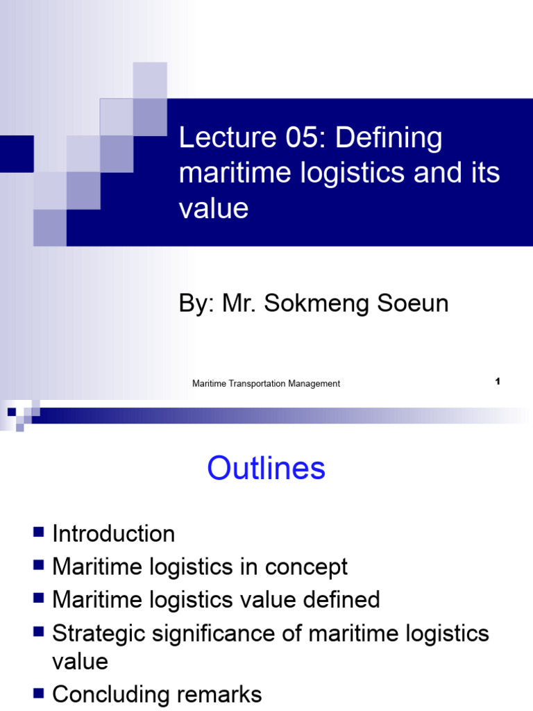 Lecture 05 Defining Maritime Logistics and Its Value | PDF | Logistics ...