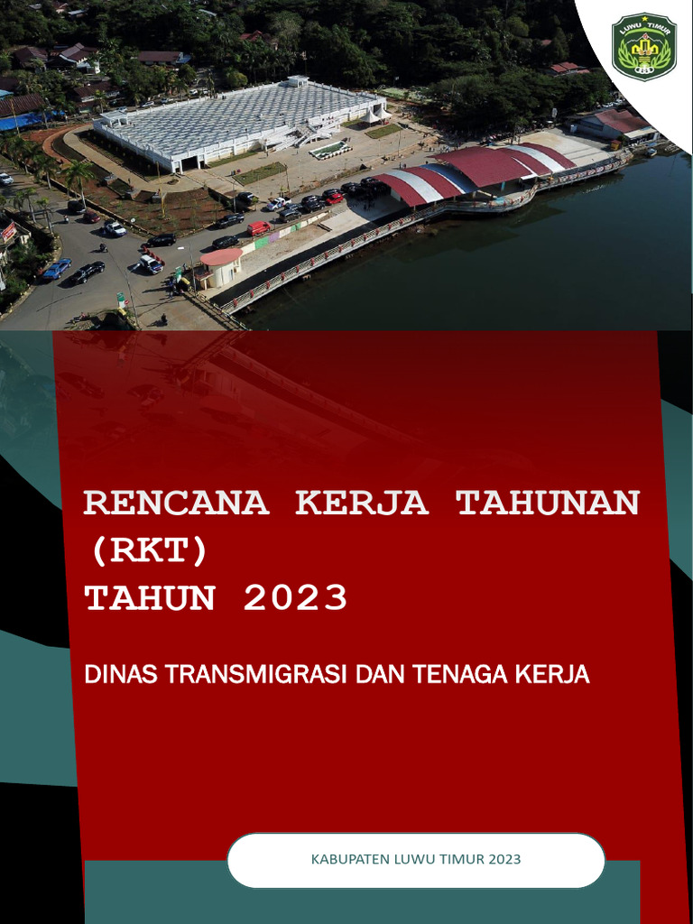 RENCANA KERJA TAHUNAN (RKT 2023) DINAS TRANSMIGRASI DAN TENAGA KERJA | PDF