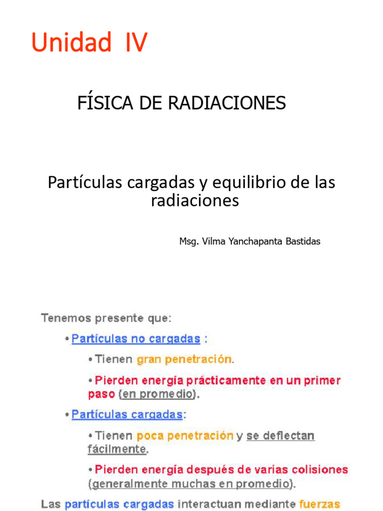 Unidad 8 4 - Interacción de las particulas cargadas con la materia ...