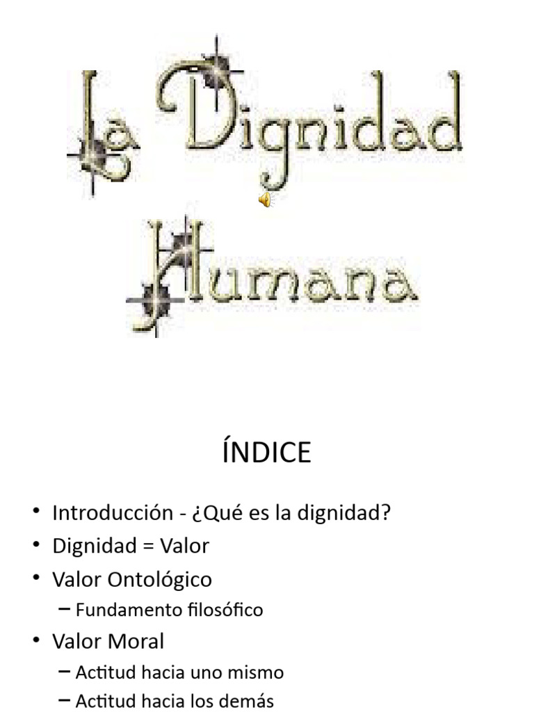 Dignidad Humana: Valor y Actitud | PDF | Dignidad | Amor