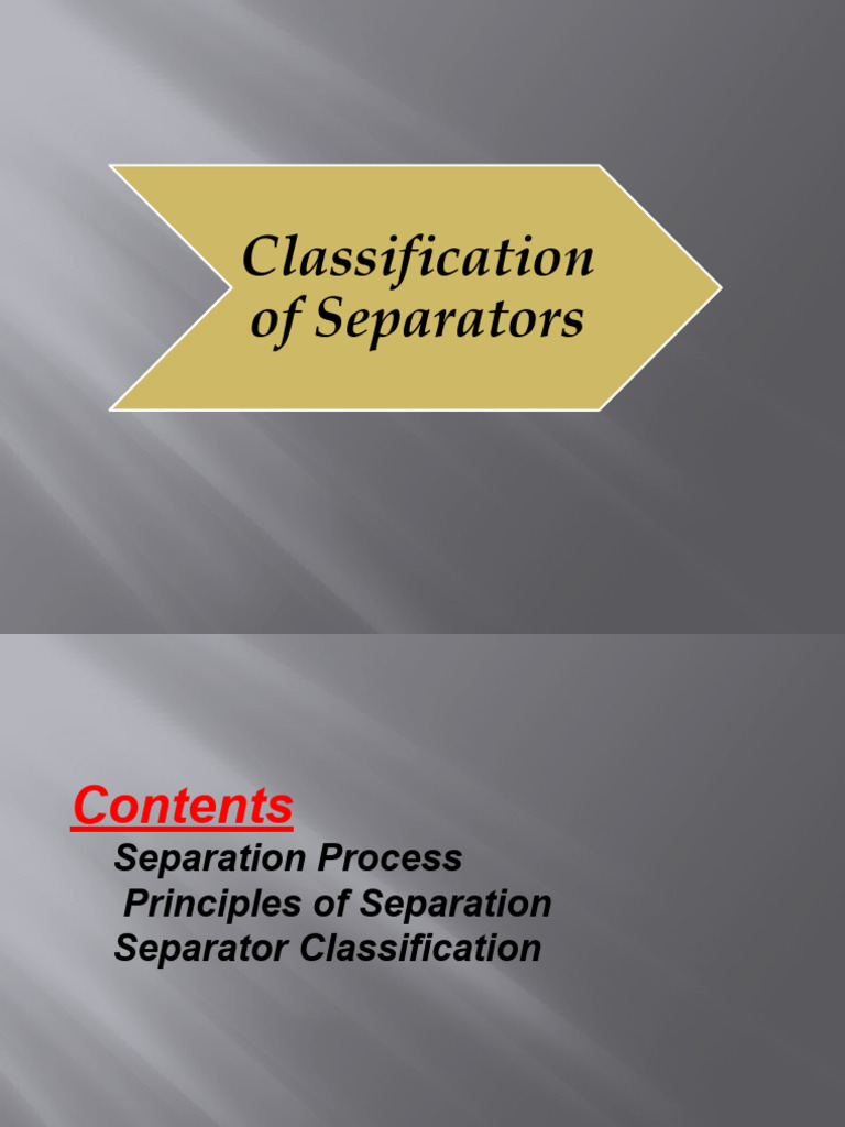 Separators Classification | PDF | Phase (Matter) | Liquids