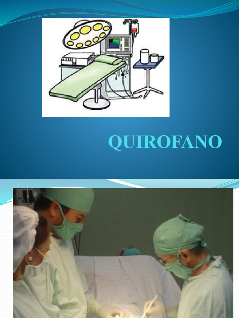 QUIROFANO | PDF | Cirugía | Lavado de manos