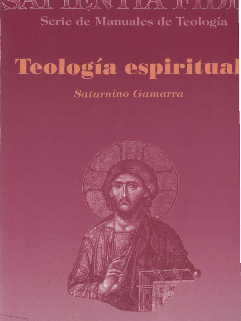 Sapientia Fidei 7. Saturnino Gamarra, Teologia Espiritual | PDF