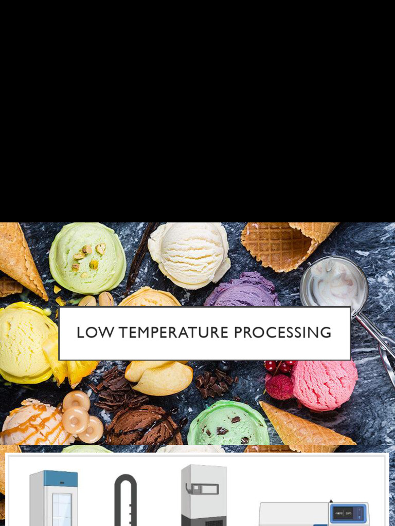 Low Temperature Processing | PDF | Refrigeration | Food Science