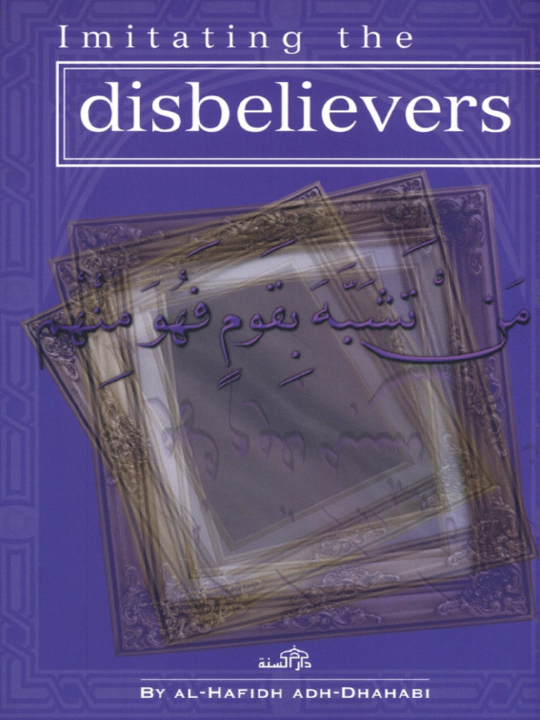 Imitating The Disbelievers - Al-Hafidh Adh-Dhahabi (1) - Al-Hafidh Adh ...