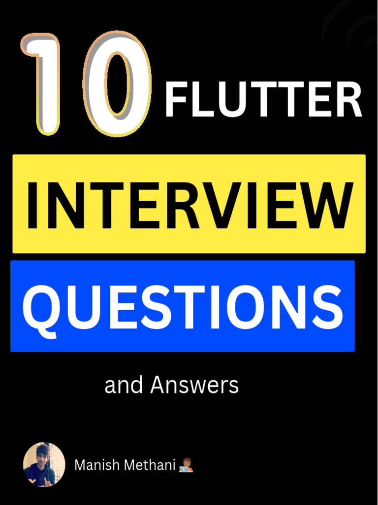 10 Flutter App Development Interview Questions and Answers | PDF | Application Software | Software