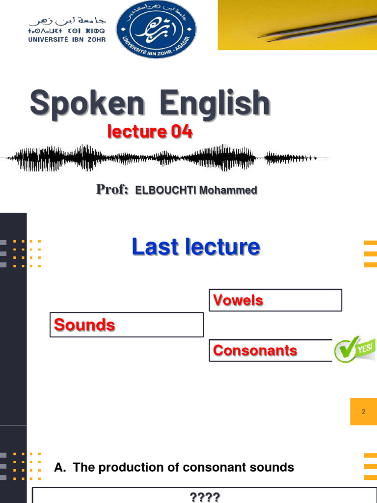 Lecture 4 Spoken English 2 - Elbouchti | PDF | Syllable | Consonant