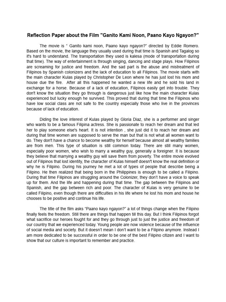 Reflection Paper About The Film "Ganito Kami Noon, Paano Kayo Ngayon ...