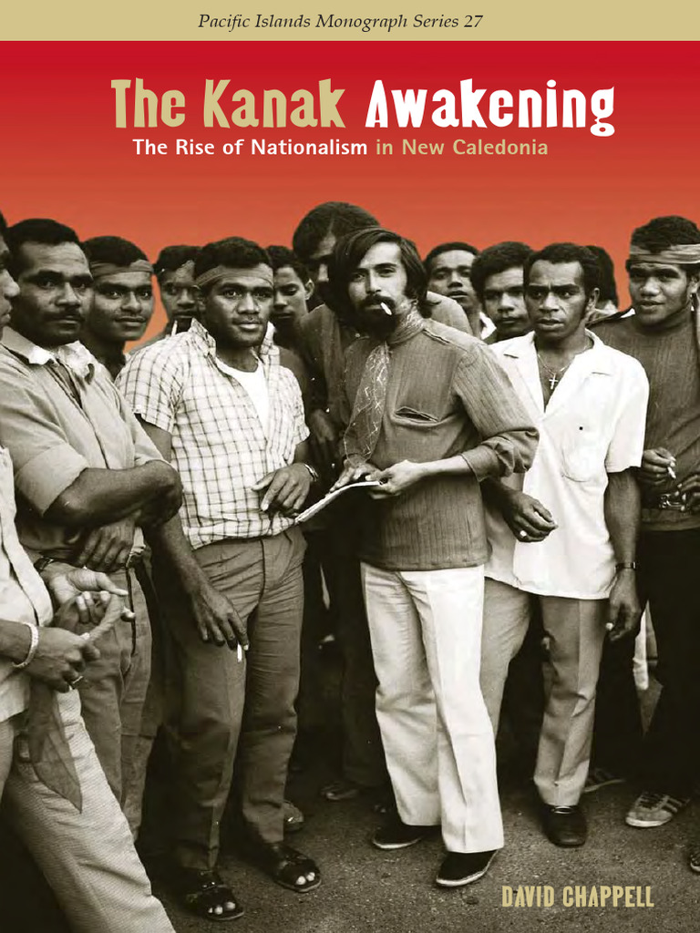 Kanak Nationalism in New Caledonia | PDF | Oceania | Decolonization