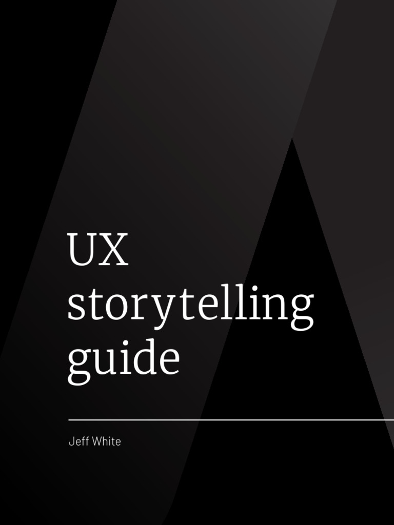 UX_Storytelling_Guide | PDF | Storytelling | Credibility