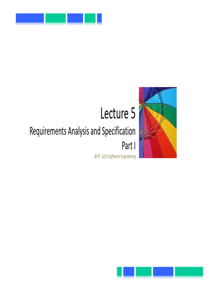 Lecture 5 - Requirements Analysis and Specifications Part I | PDF | System | Business Process