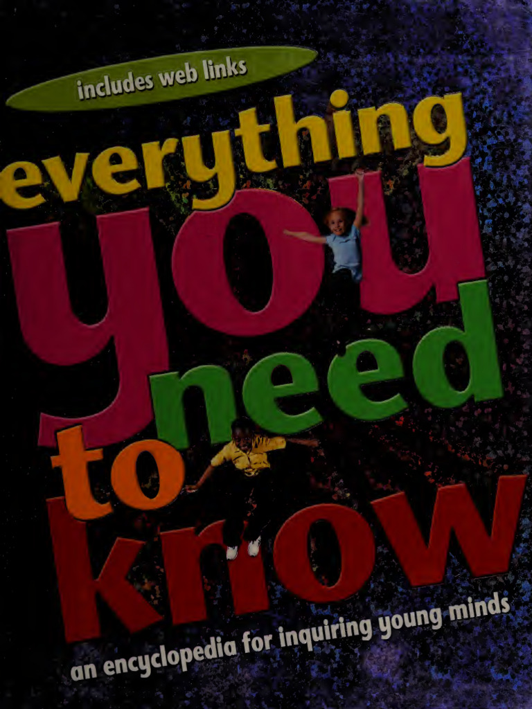 Everything You Need To Know An Encyclopedia For Inquiring Young | PDF ...