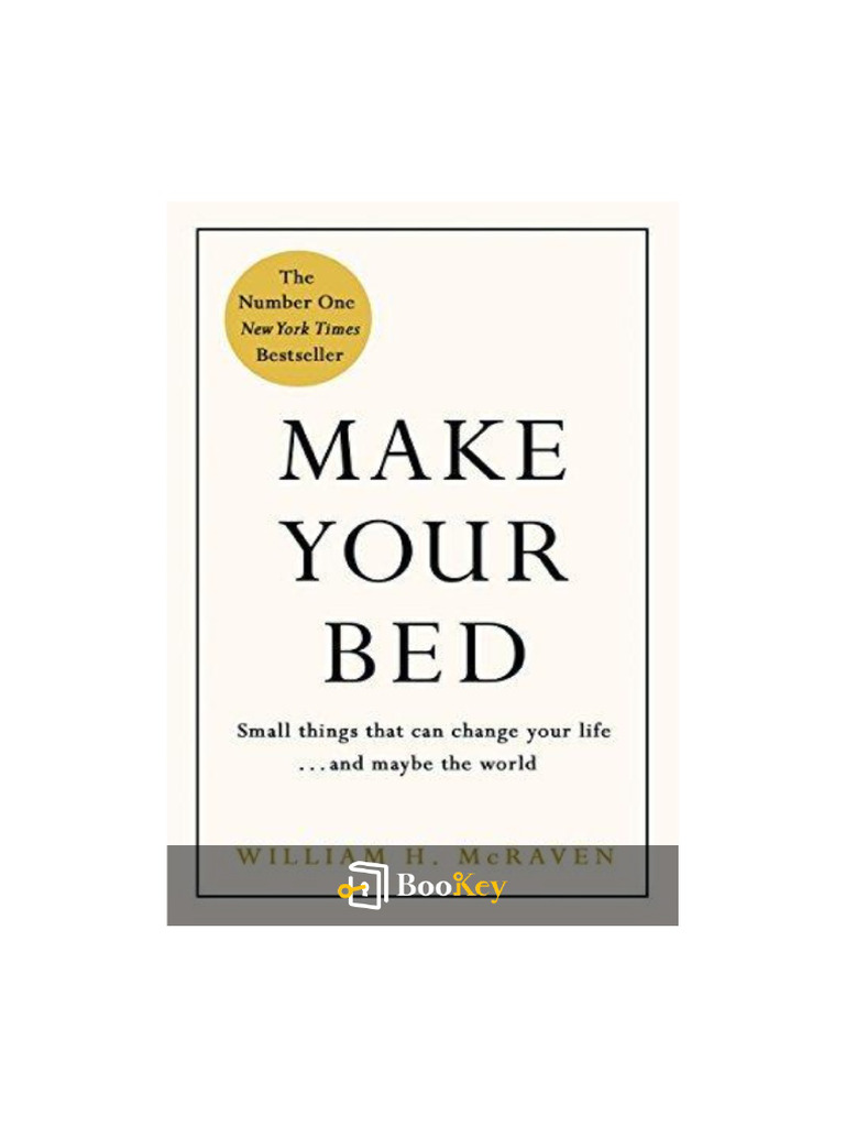 Make Your Bed by Admiral William H. Mcraven | PDF | Self-Improvement