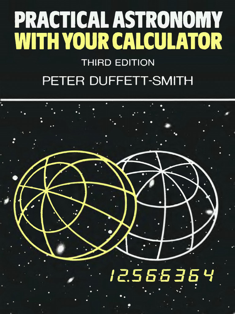 Practical Astronomy With Your Calculator 3rd Ed - P. Duffett-Smith ...