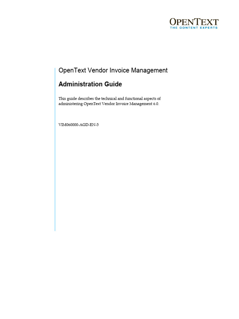OpenText Vendor Invoice Management 6.0.0 - Administration Guide English (VIM060000-AGD-EN-5 ...