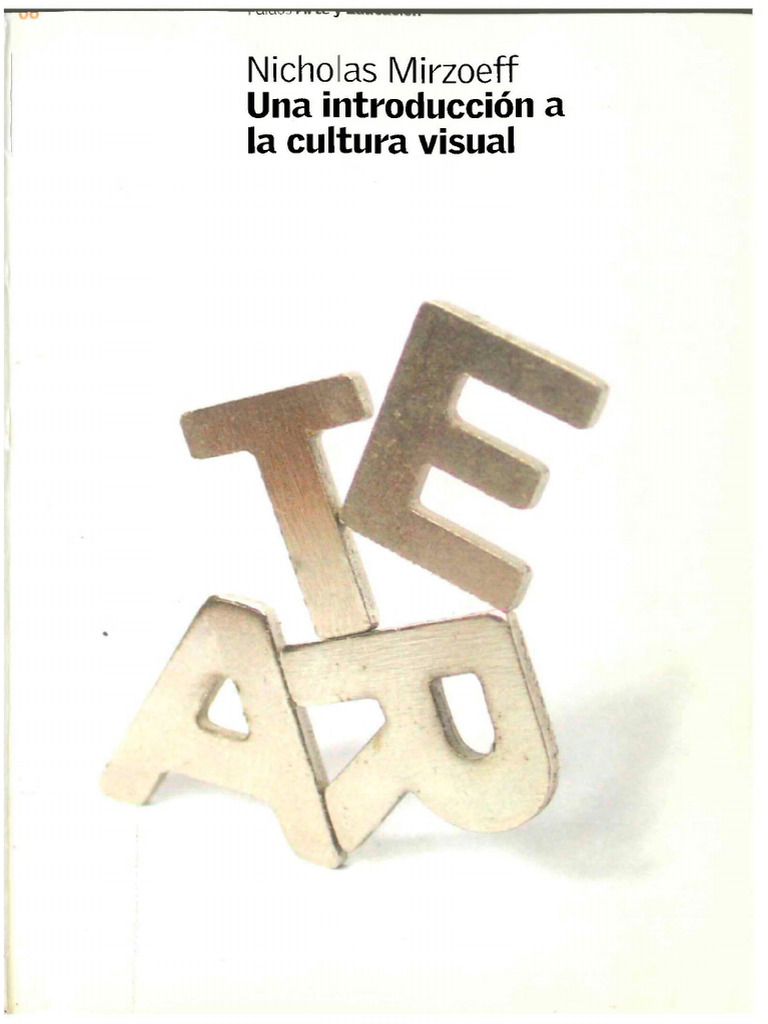 Toaz - Info Mirzoeff Una Introduccion A La Cultura Visualpdf PR | PDF