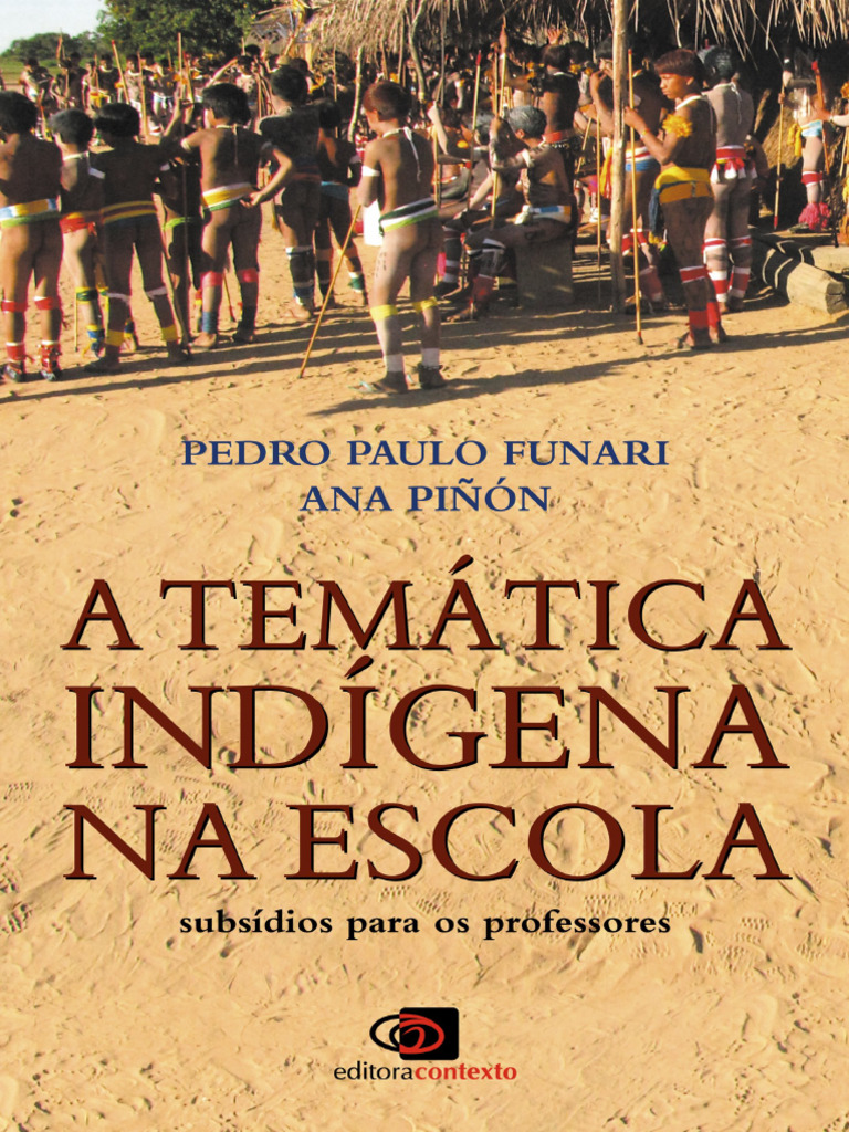 Resumo A Tematica Indigena Na Escola Ana Pinon Pedro Paulo Funari | PDF