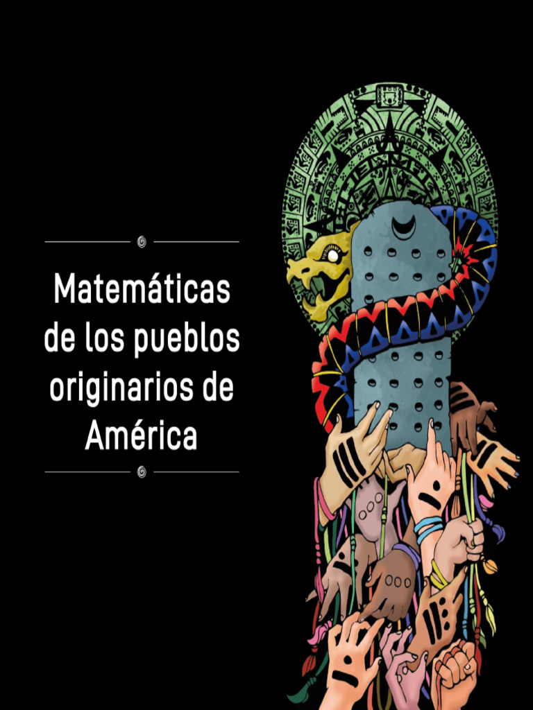 MATEMÁTICAS DE LOS PUEBLOS ORIGINARIOS DE AMÉRICA | PDF | División ...
