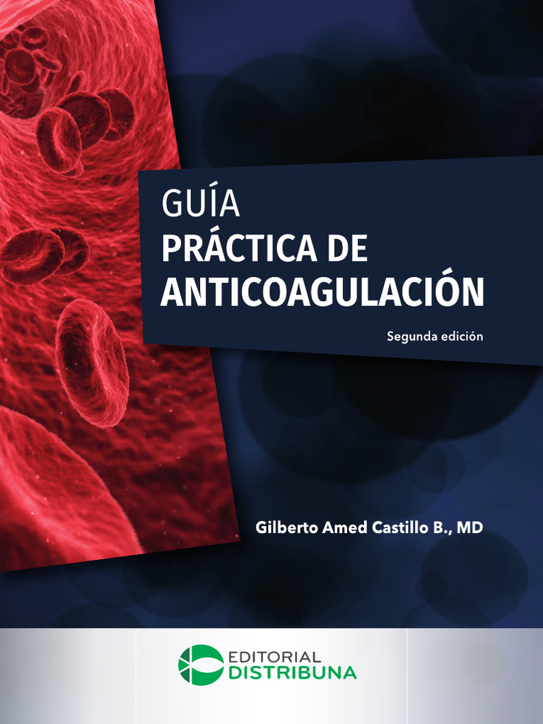 Guia Practica de Anticoagulacion Castillo 2ed | PDF | Medicina | Medicina CLINICA