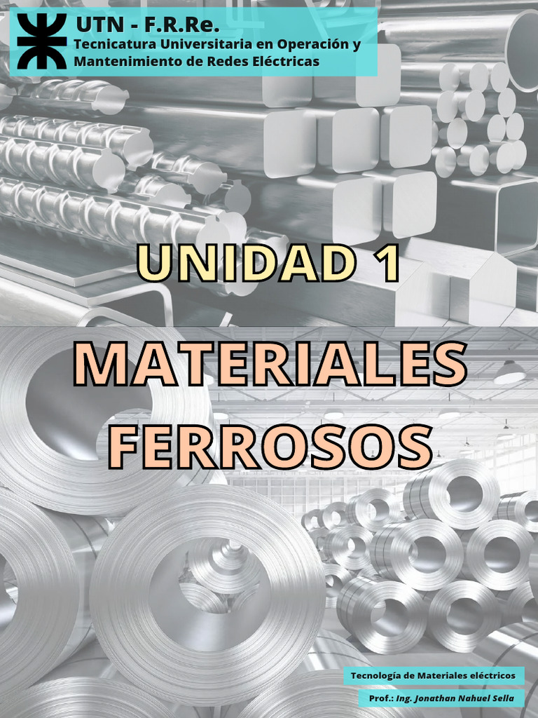 Unidad 1 - Materiales Ferrosos | PDF | Arrabio | Hierro