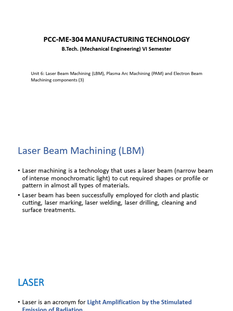 Unit 6 - Pcc-Me-304 - Manufacturing Technology | PDF | Laser | Electron