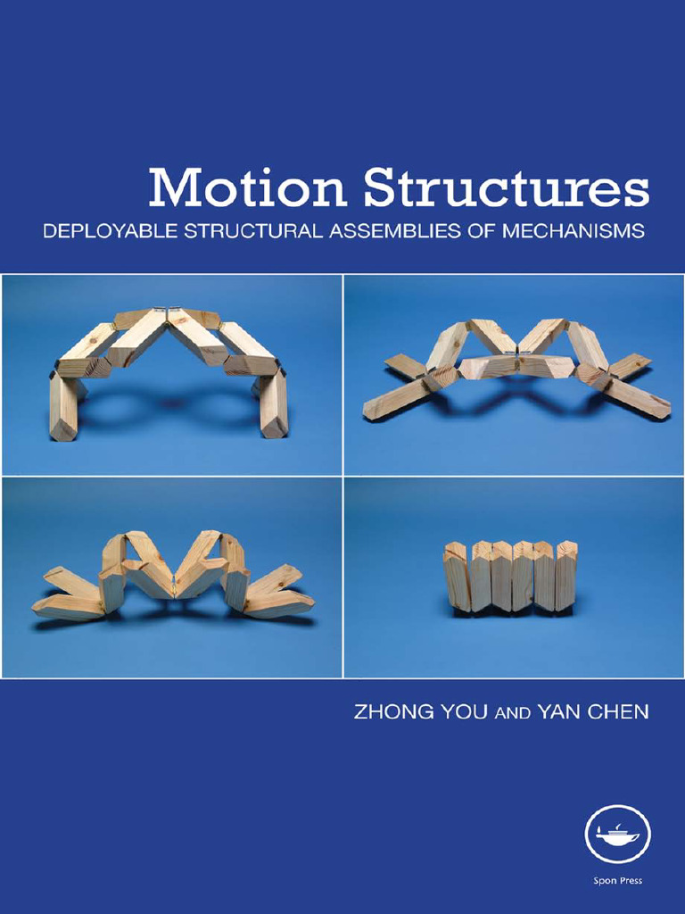 Motion Structures Deployable Structural Assemblies of Mechanisms (Chen ...