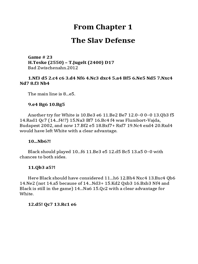 From Chapter 1 The Slav Defense: Game # 23 H.Teske (2550) - T.Jugelt ...