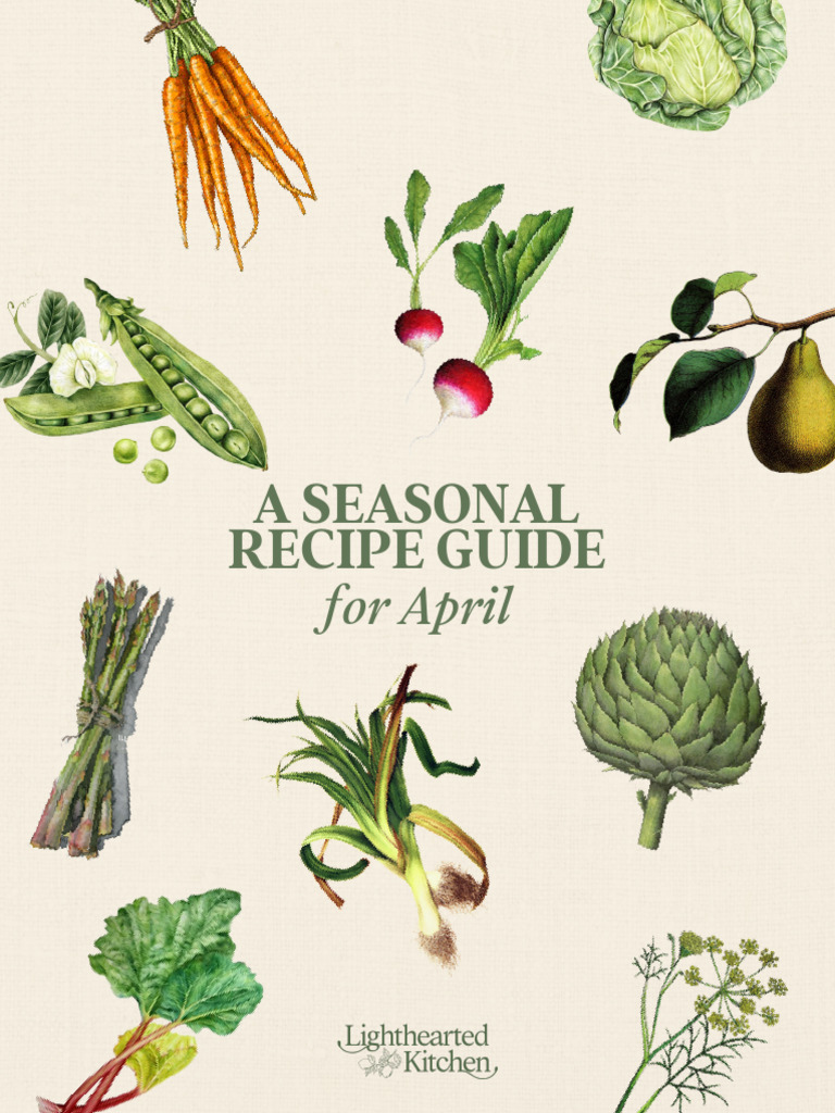 Lighthearted Kitchen April Produce Recipe Guide | PDF | Coleslaw | Fennel