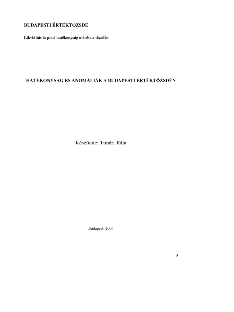 Timári Júlia - Hatékonyság És Anomáliák A Budapesti Értéktőzsdén (2005 ... Timári Júlia - Hatékonyság És Anomáliák A Budapesti Értéktőzsdén (2005 ...