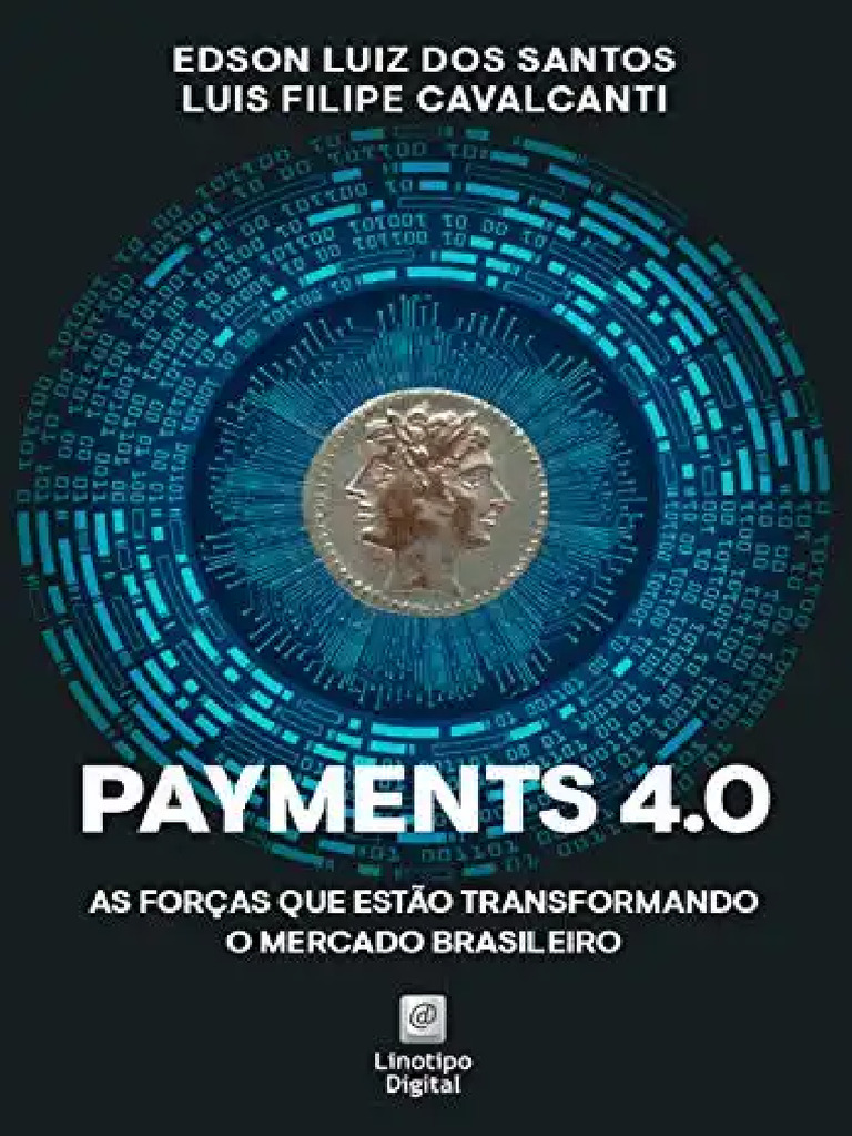 Payments 4 0 as Forcas Que Estao Transfo | PDF