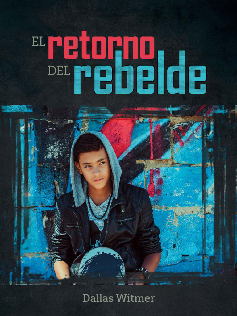 El Retorno Del Rebelde | PDF | Amor | Adopción
