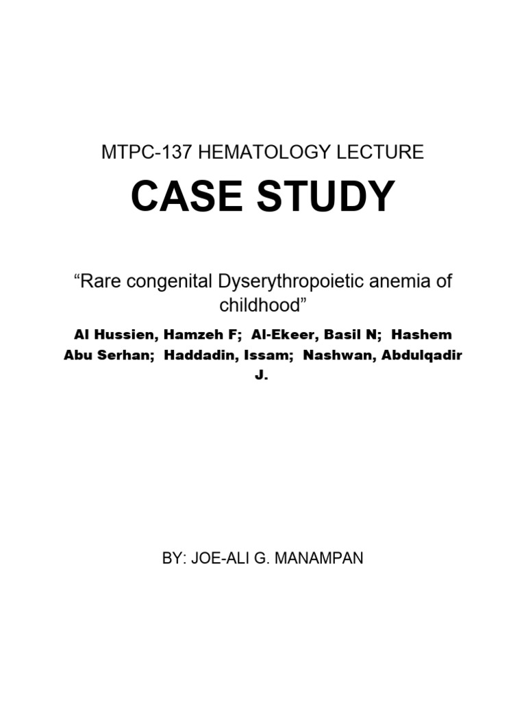MTPC 137 CASE STUDY | PDF | Anemia | Genetic Disorder