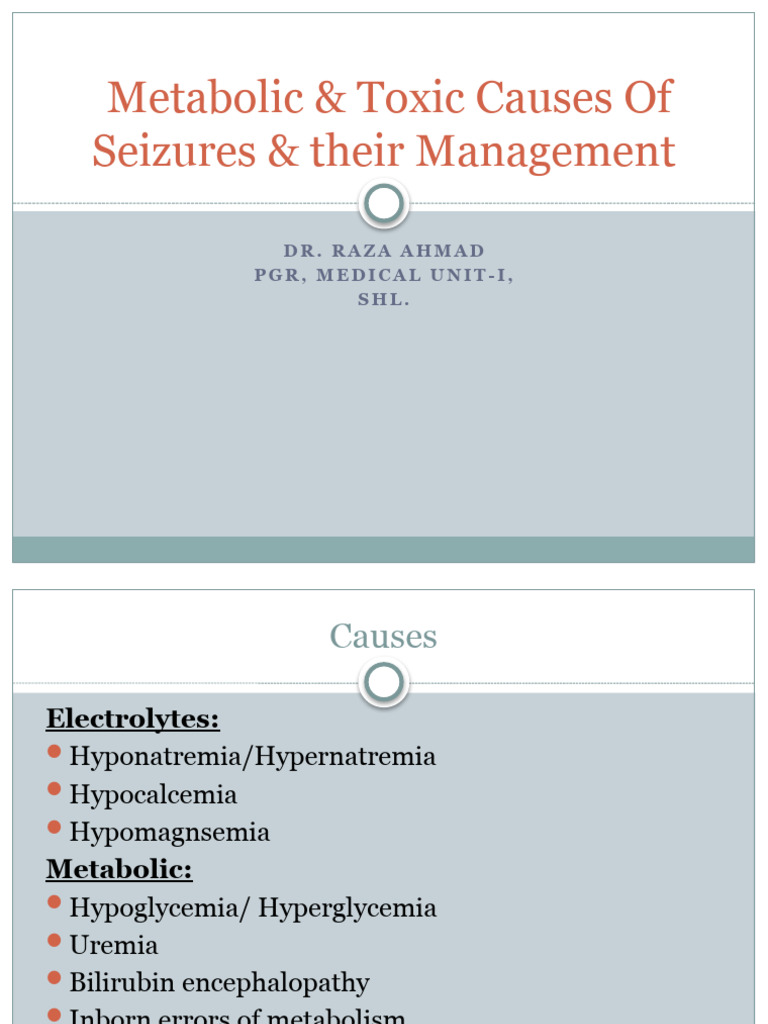 Metabolic & Toxic Causes of Seizures & | PDF | Medical Specialties ...