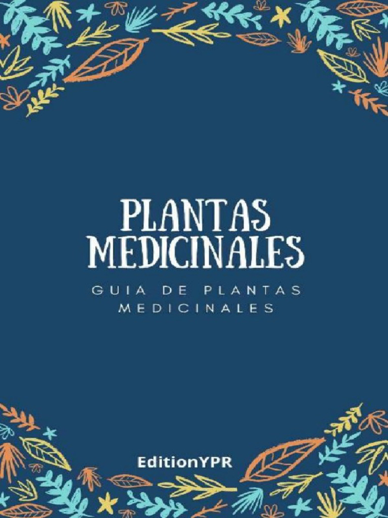 Plantas_medicinales_Varios_autores | PDF | Plantas medicinales | Hierbas Medicinales Y Hongos