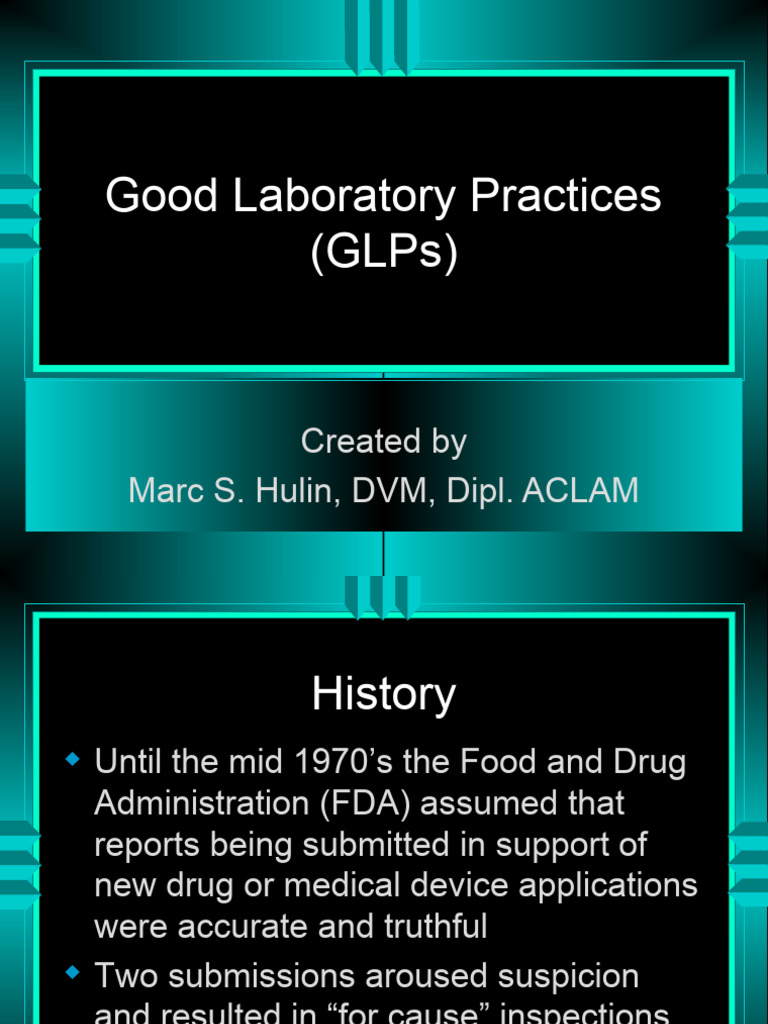 Good Laboratory Practices (GLPS) : Created by Marc S. Hulin, DVM, Dipl ...