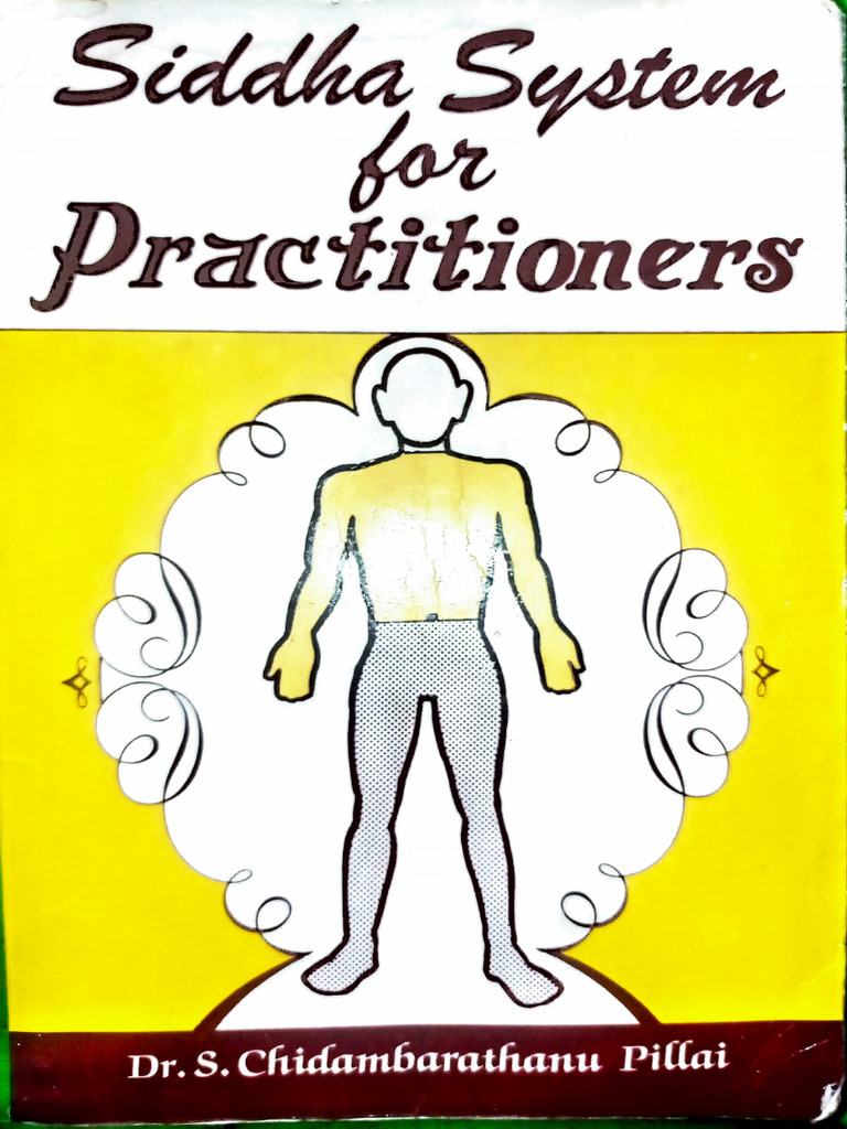 Siddha System For Practitioners | PDF | Medicine | Physician